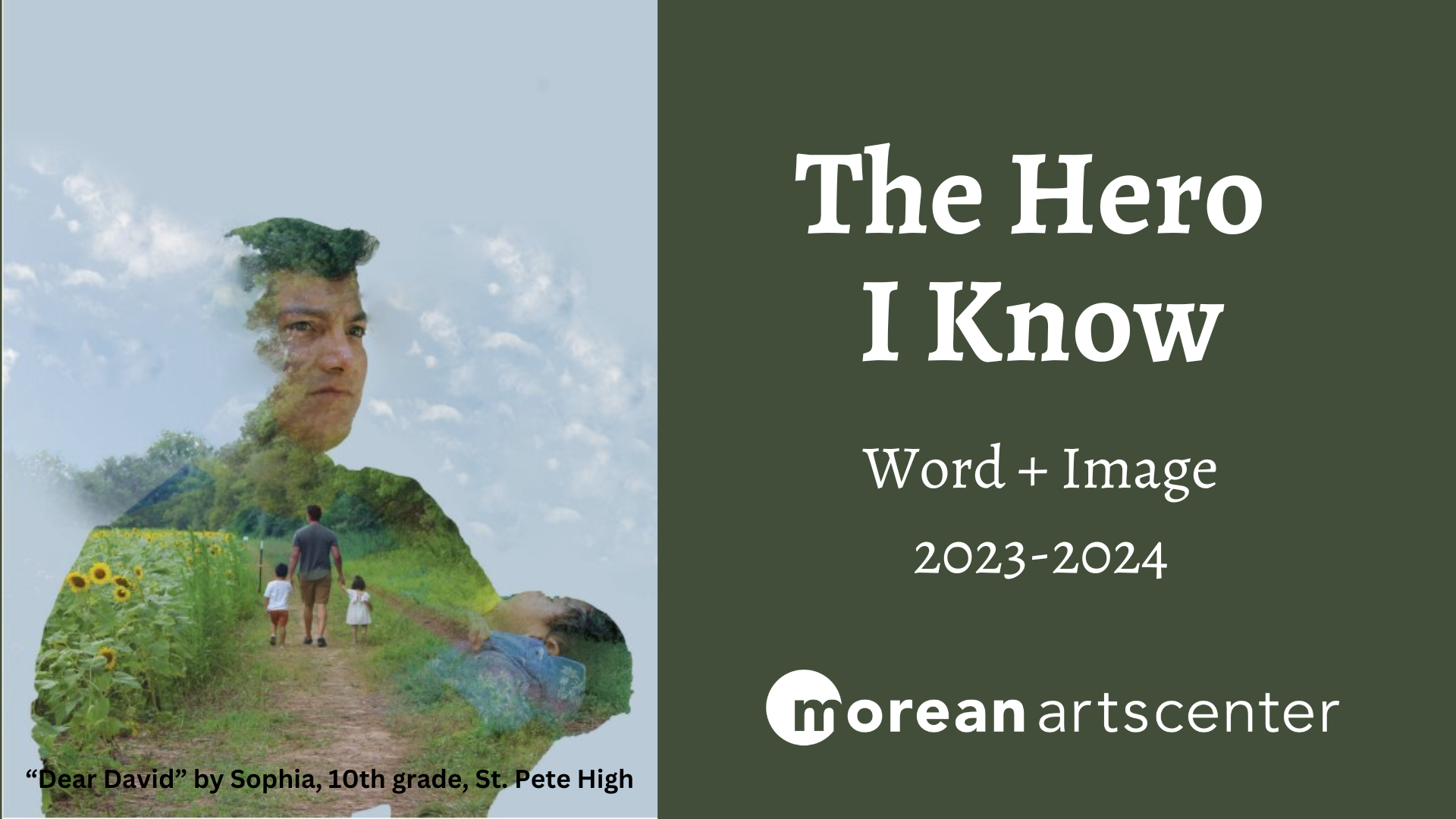 THE HERO I KNOW: Word + Image 2023 - 2024 - Morean Arts Center