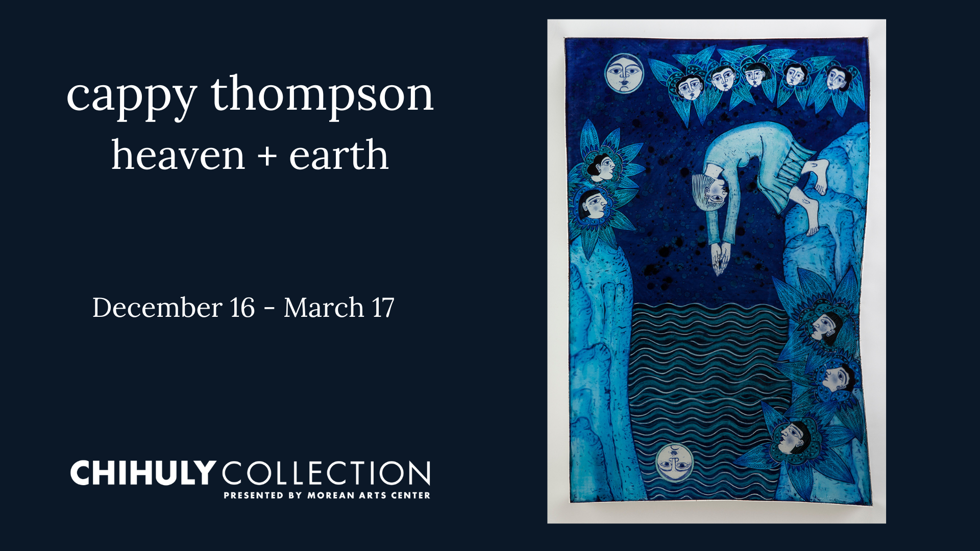 Cappy Thompson: Heaven + Earth - Morean Arts Center