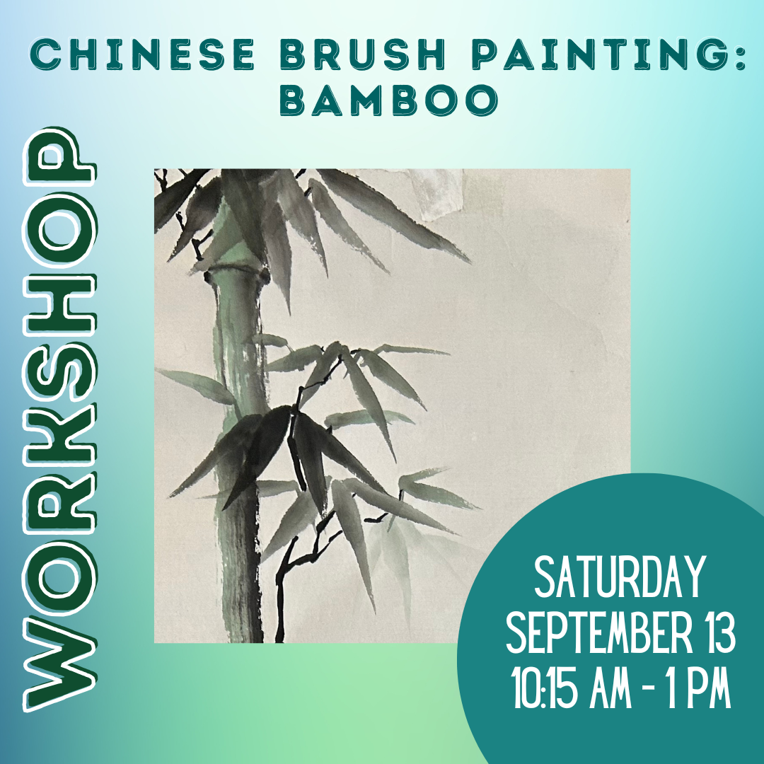 Chinese Brush Painting Bamboo Workshop - Morean Arts Center