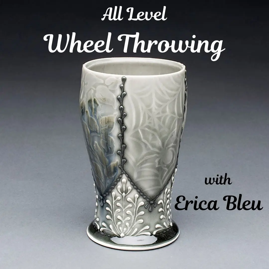 All Level Wheel Throwing with Erica Bleu - Morean Arts Center